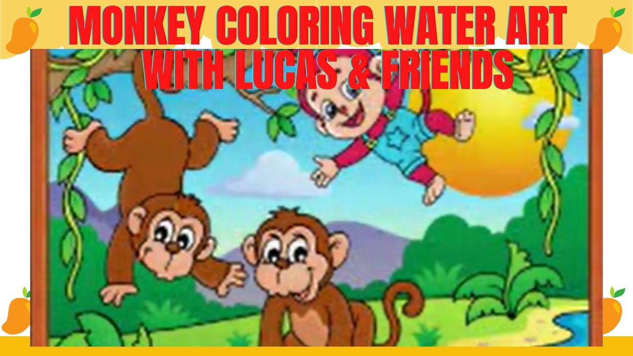 Monkey Coloring Water Art With Lucas & Friends - YouTube