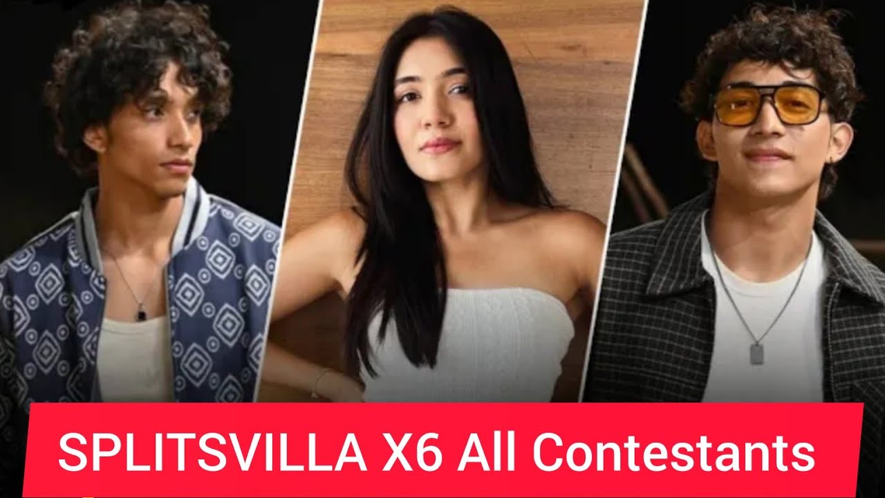 MTV SPLITSVILLA X6 List Of All Contestants Confirm For New Season of ...