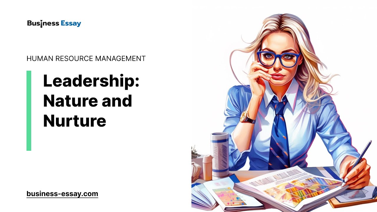 Leadership: Nature and Nurture - Essay Example - YouTube