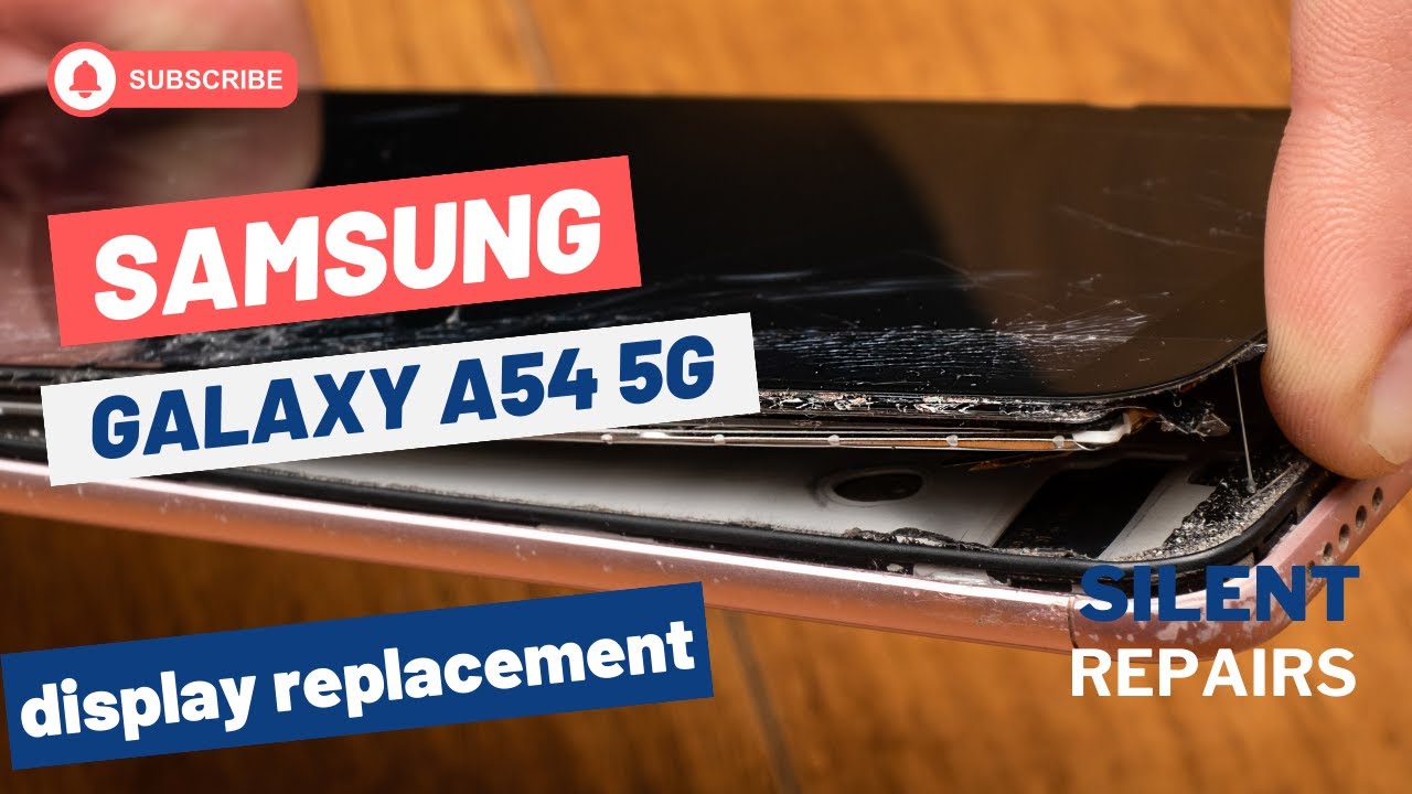 SAMSUNG Galaxy A54 5g | Screen repair | Display replacement | Repair ...