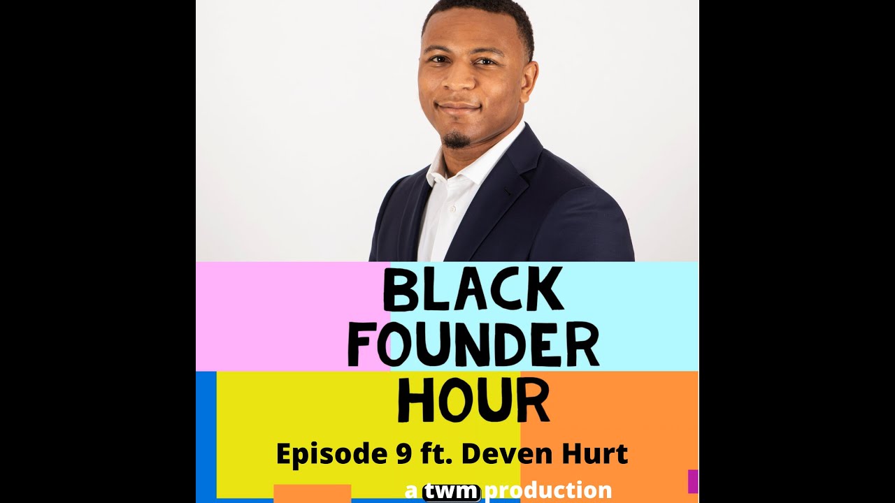 THIS WEDNESDAY: Black Founder Hour w/ Deven Hurt (Co-Founder & CEO of PredictionStrike - YouTube