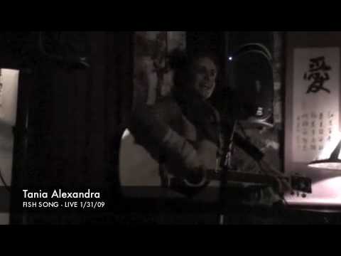 Tania Alexandra - Fish Song - Live