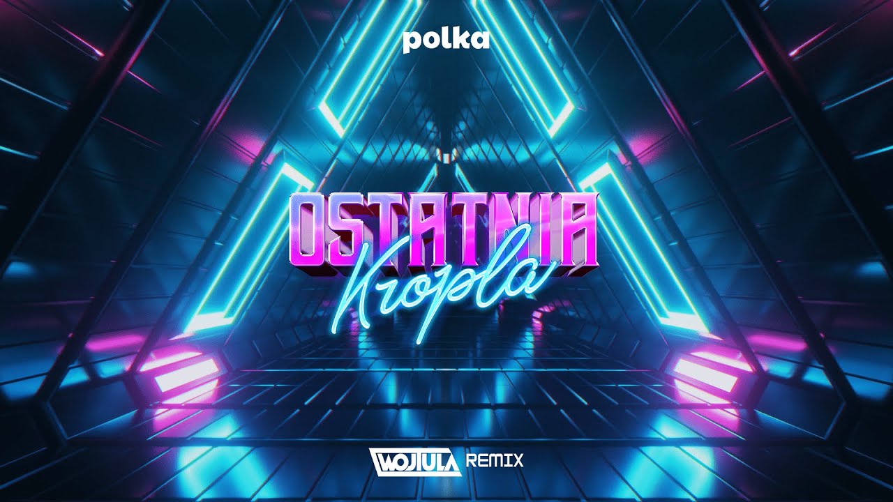 polka - Ostatnia Kropla (WOJTULA REMIX) - YouTube