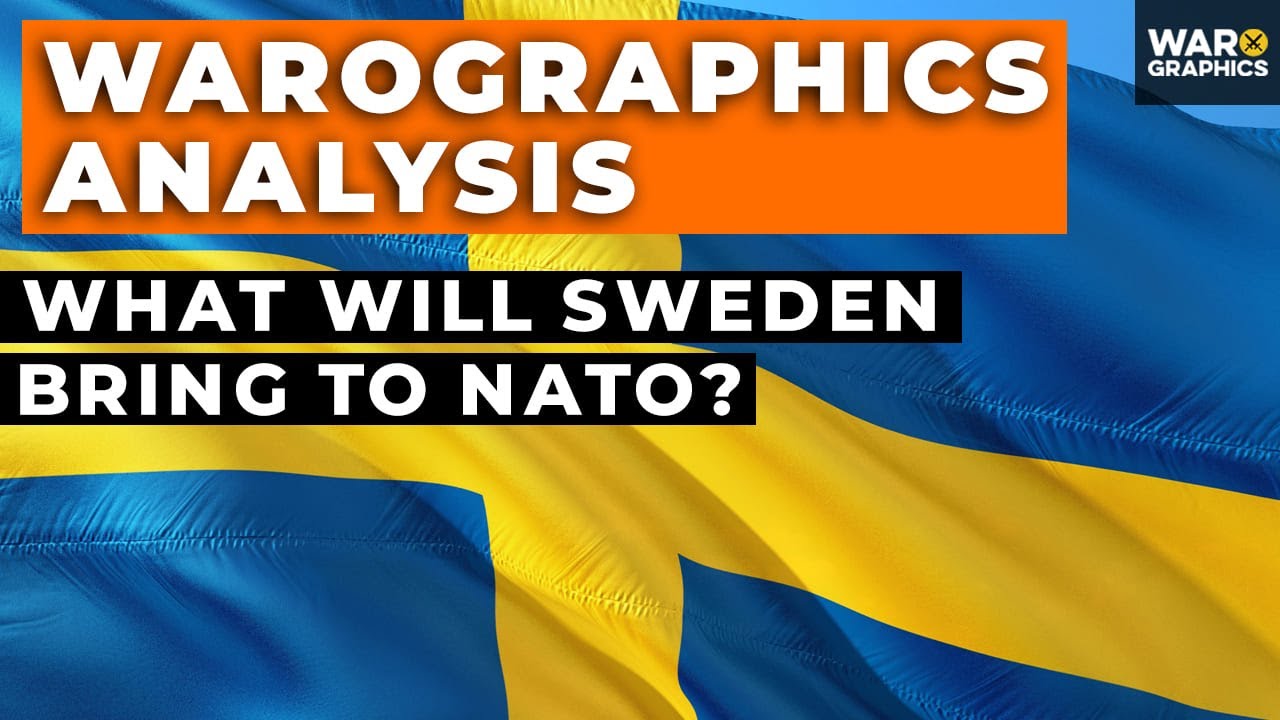 What Will Sweden Bring to NATO: A Warographics Analysis - YouTube