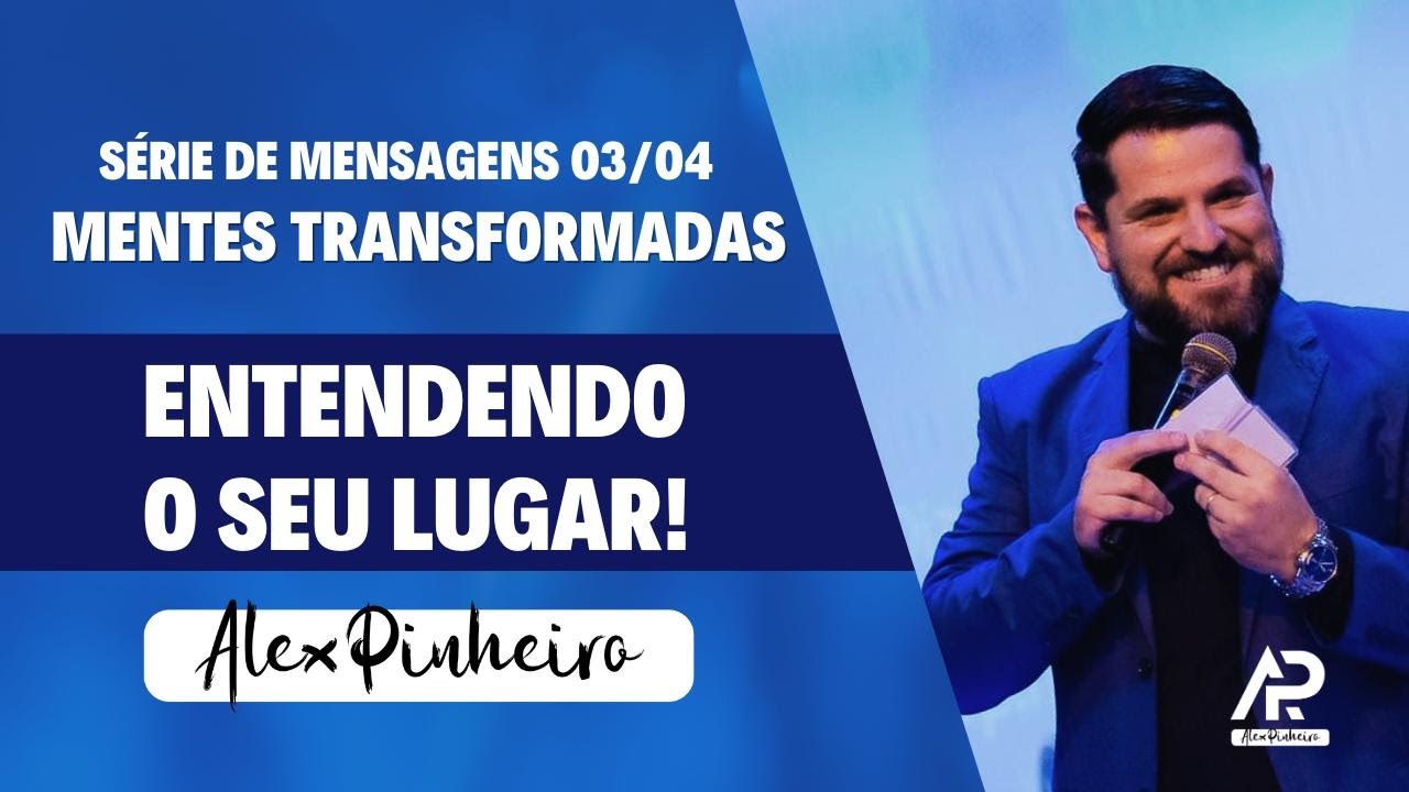 Mentes transformadas - Entendendo o seu lugar - YouTube