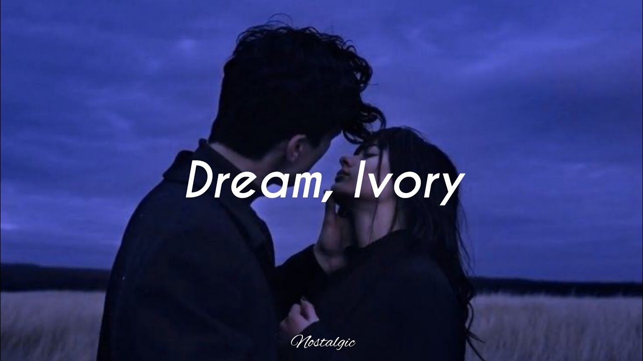 Dream, Ivory - Dream, Ivory (Sub Español) - YouTube