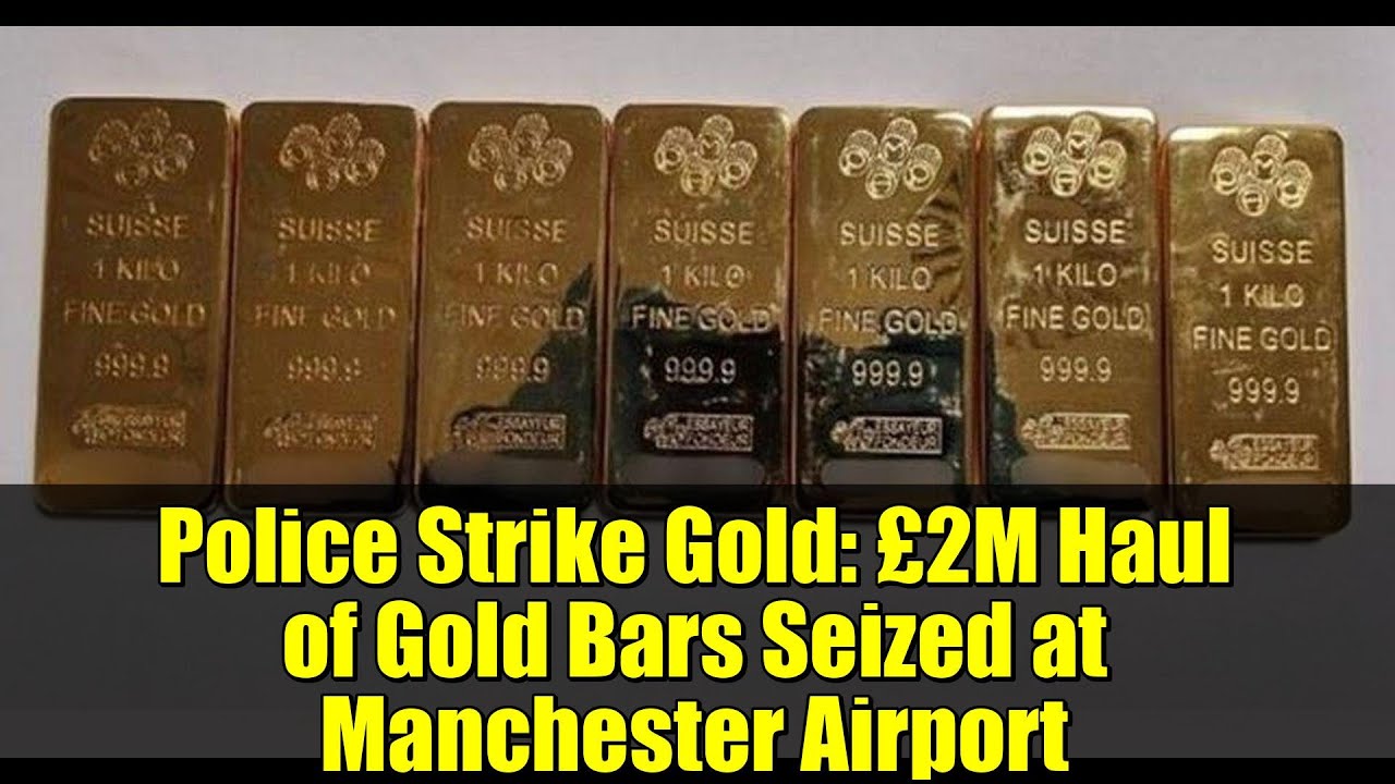 Police Strike Gold: £2M Haul of Gold Bars Seized at Manchester Airport ...