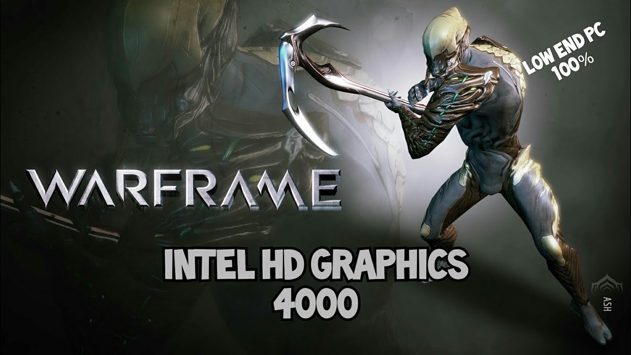 WARFRAME on intel HD Graphics 4000 - YouTube