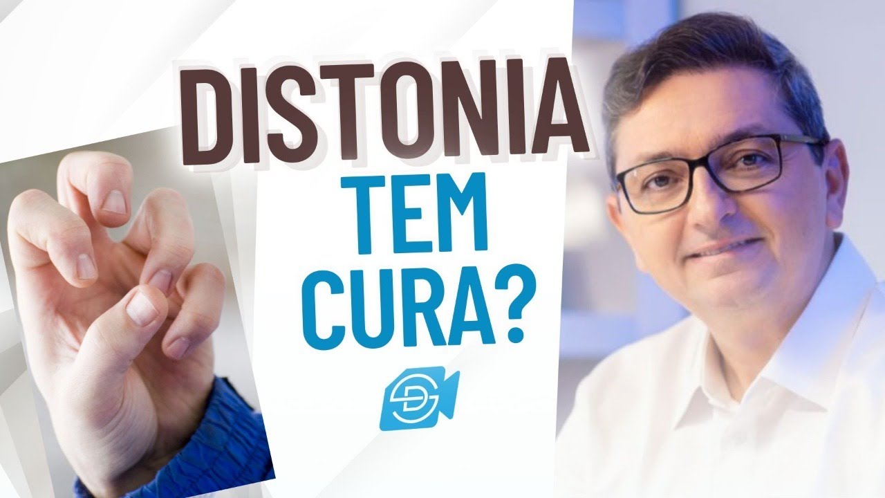 DISTONIA: DIAGNÓSTICO E TRATAMENTO - YouTube