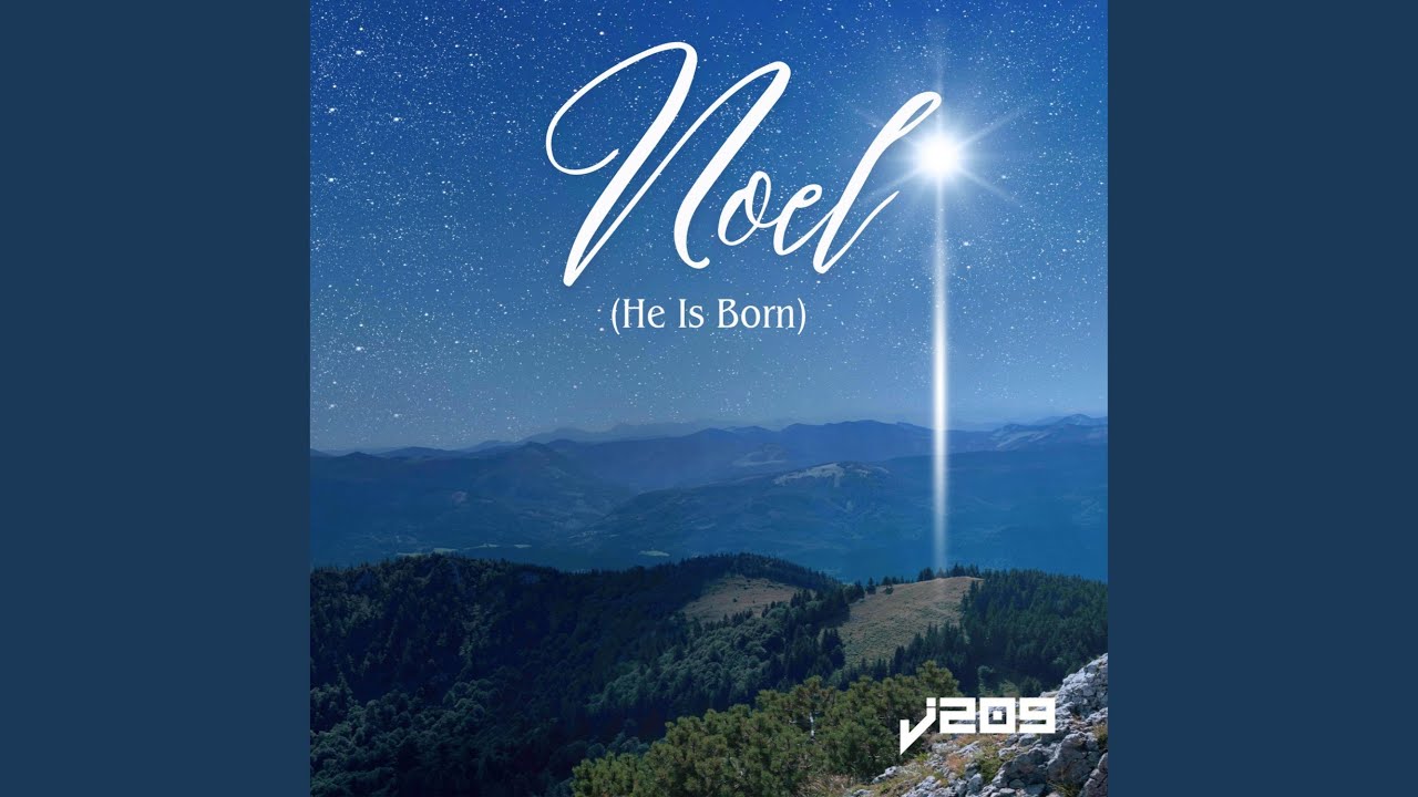 Noel (He Is Born) - YouTube
