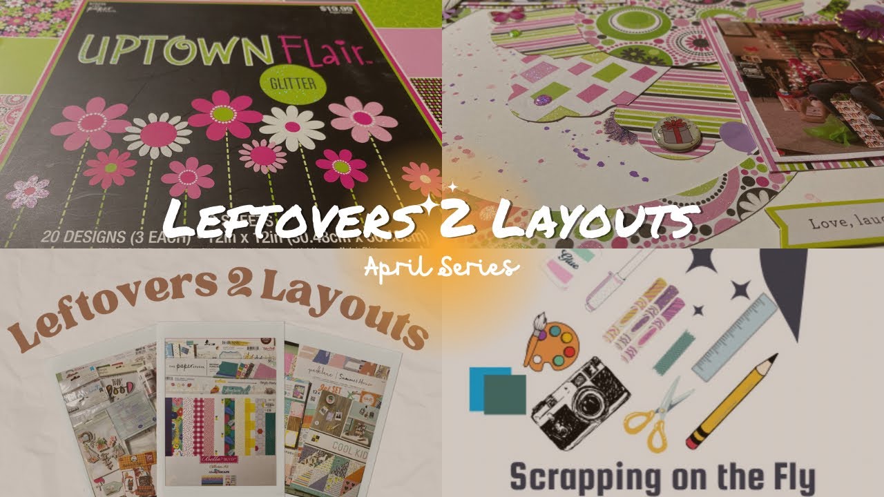 Leftovers 2 Layouts Scrapbooking Series - 4/3/23 - Laugh - YouTube