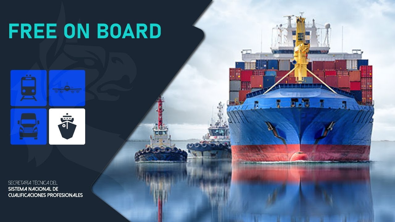 Free On Board FOB Reglas Incoterms ICC 2020 Comercio Exterior free-on-board-fob-reglas-incoterms-icc-2020-comercio-exterior