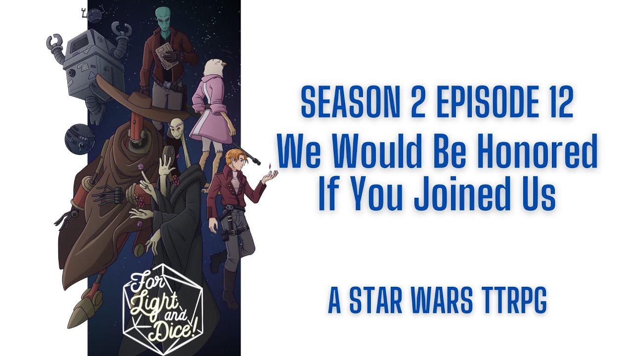 We Would Be Honored If You Joined Us | Season 2, Episode 12 | For Light ...