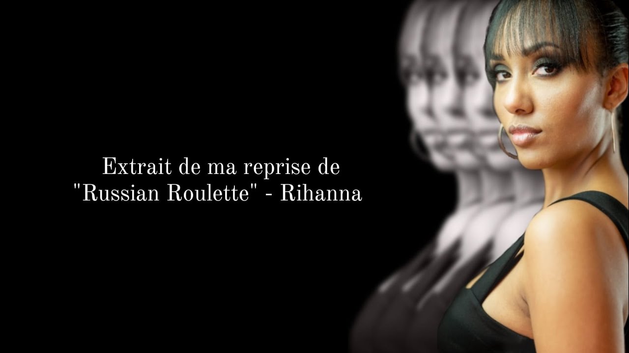 Rihanna - Russian Roulette cover - YouTube