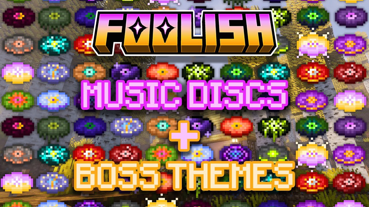 Foolish Mod- All Music Discs + Boss Themes OST - YouTube