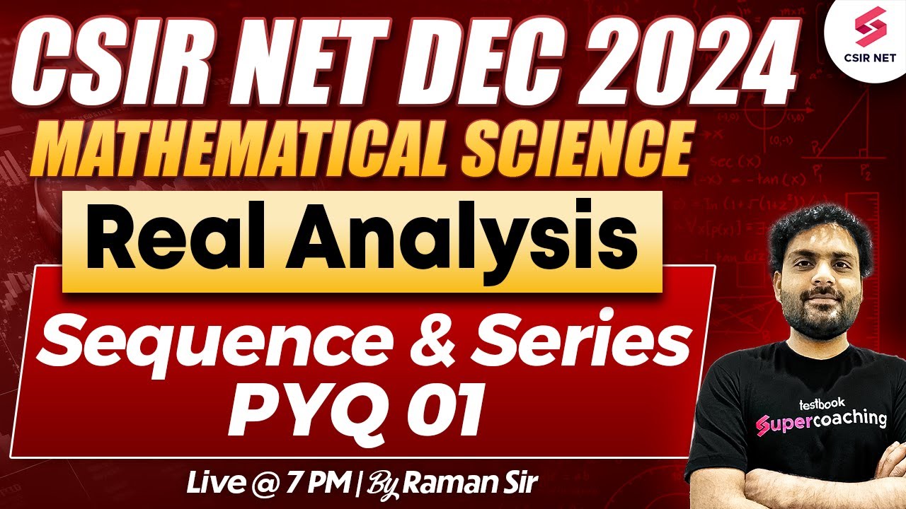Csir Net Dec 2024 Mathematical Science Real Analysis Sequence And Series Pyq 01 Raman