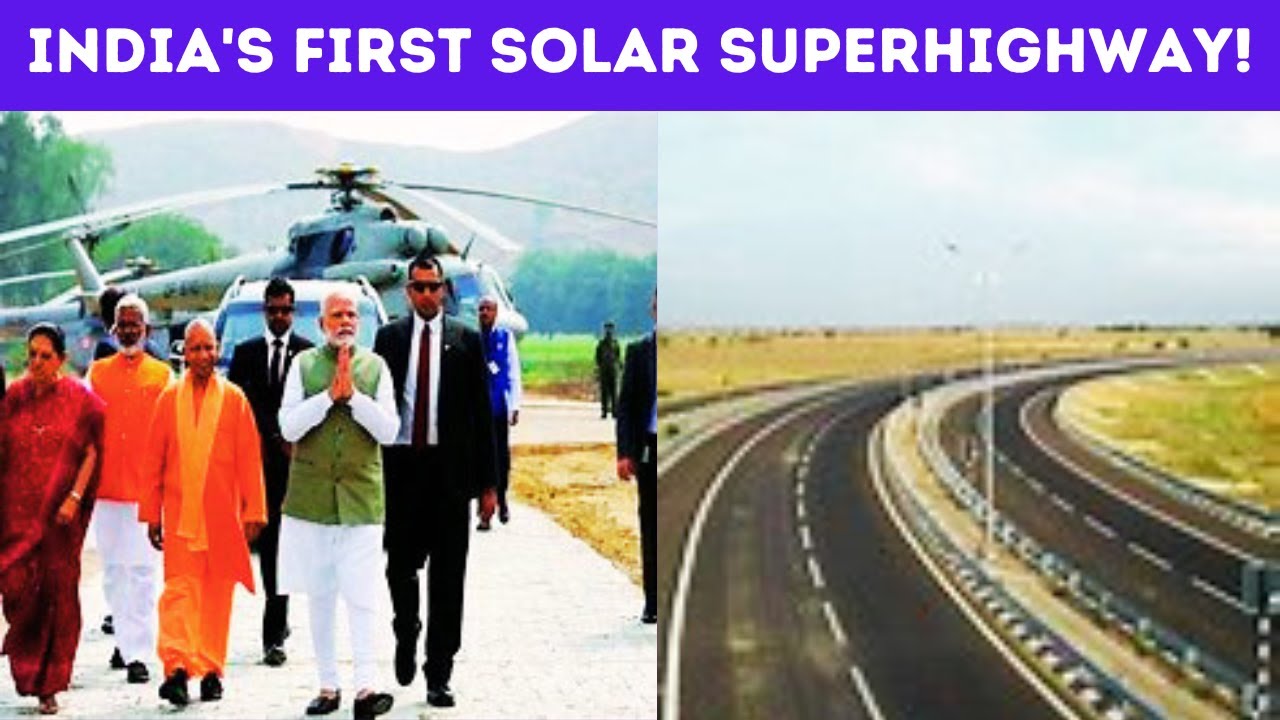 INDIA’S FIRST SOLAR SUPERHIGHWAY! | The Bundelkhand Expressway Project ...