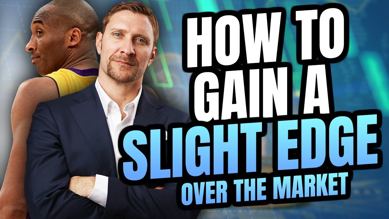 How To Gain A Slight Edge Over The Market - YouTube