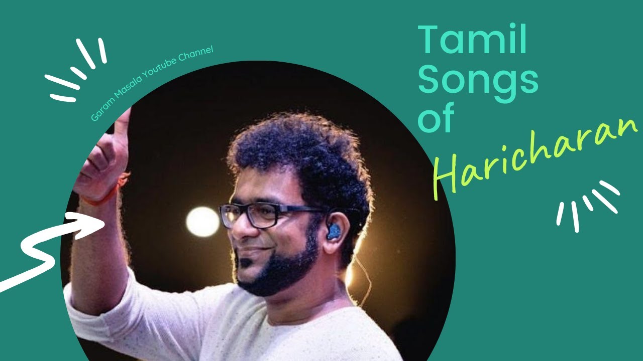 Tamil Songs of Haricharan | Haricharan Tamil Hits | Haricharan Jukebox ...