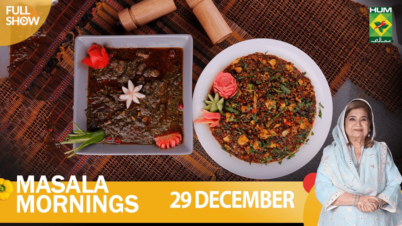 Masala Mornings - 29 Dec 2022 - Recipes: Degi Palak Gosht & Shinwari ...