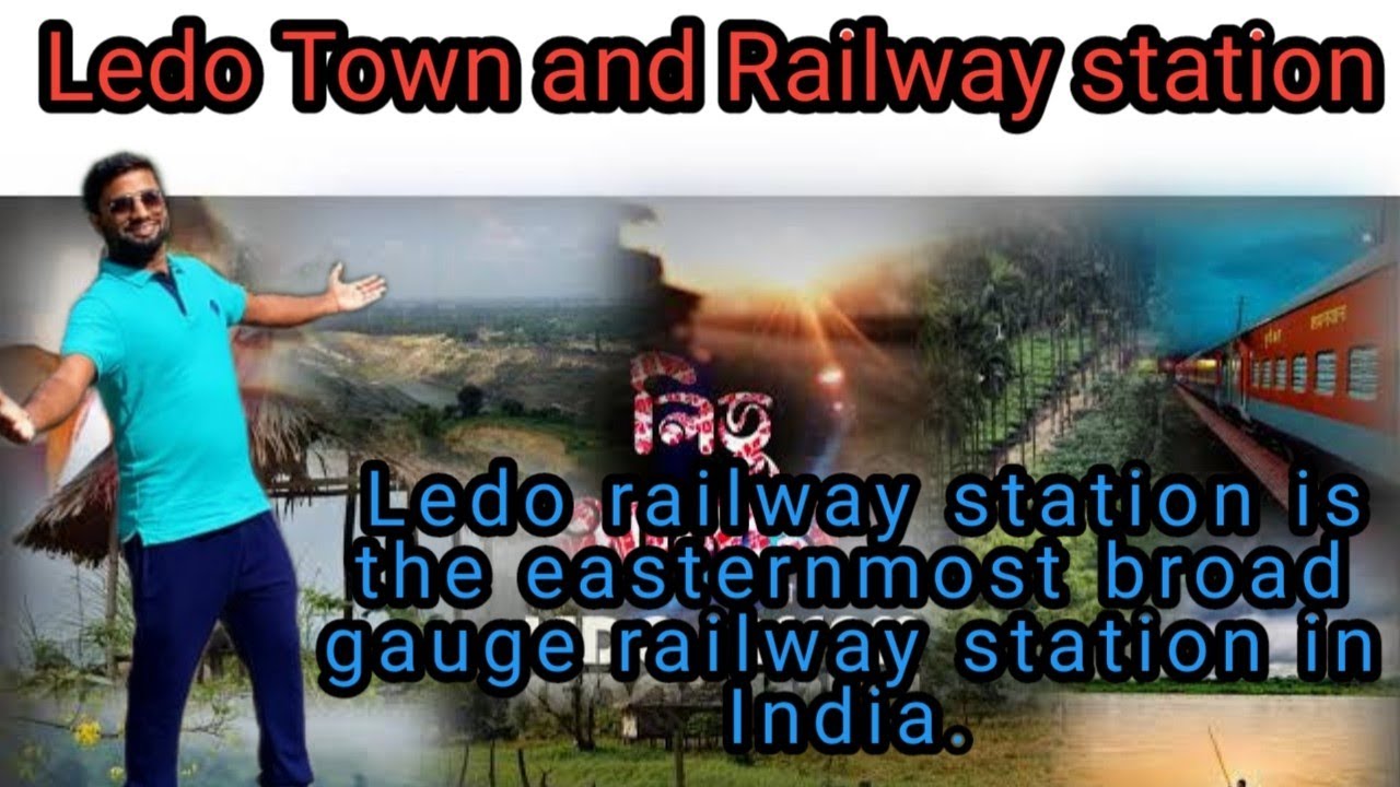 ledo town and railway station| Diwali special| mR sAiFu Entertainment ...