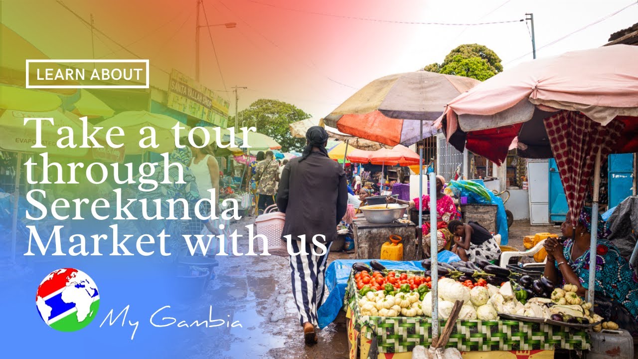 Take a tour through Serekunda Market with us | My Gambia | My Magazine ...