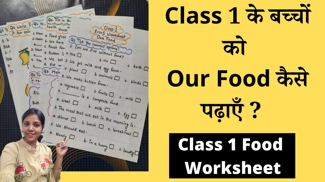 EVS Class 1 | Class 1 Food Worksheet | How To Teach Our Food To Class 1 ...