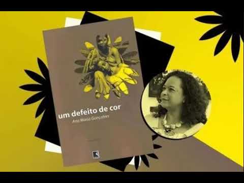 Um defeito de cor, por Ana Maria Gonçalves (2 de 7) - YouTube