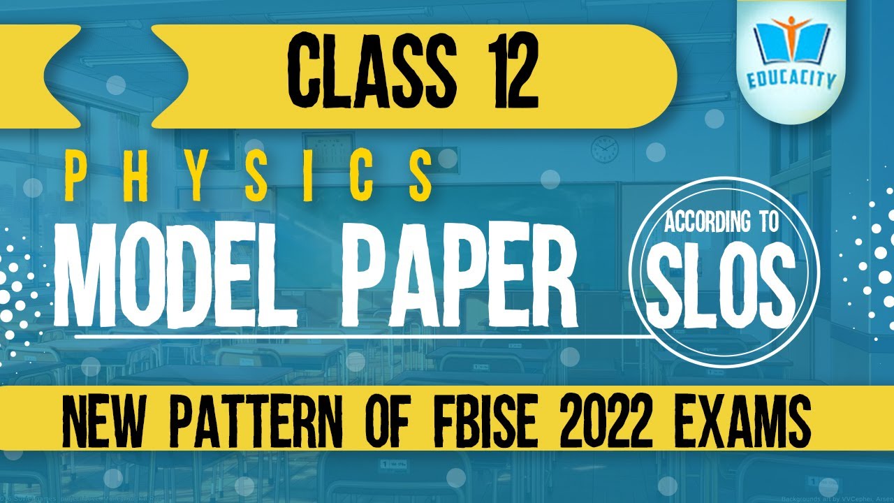 Class 12 | Physic-12 | HSSC-II Model Paper Questions SLO's ...