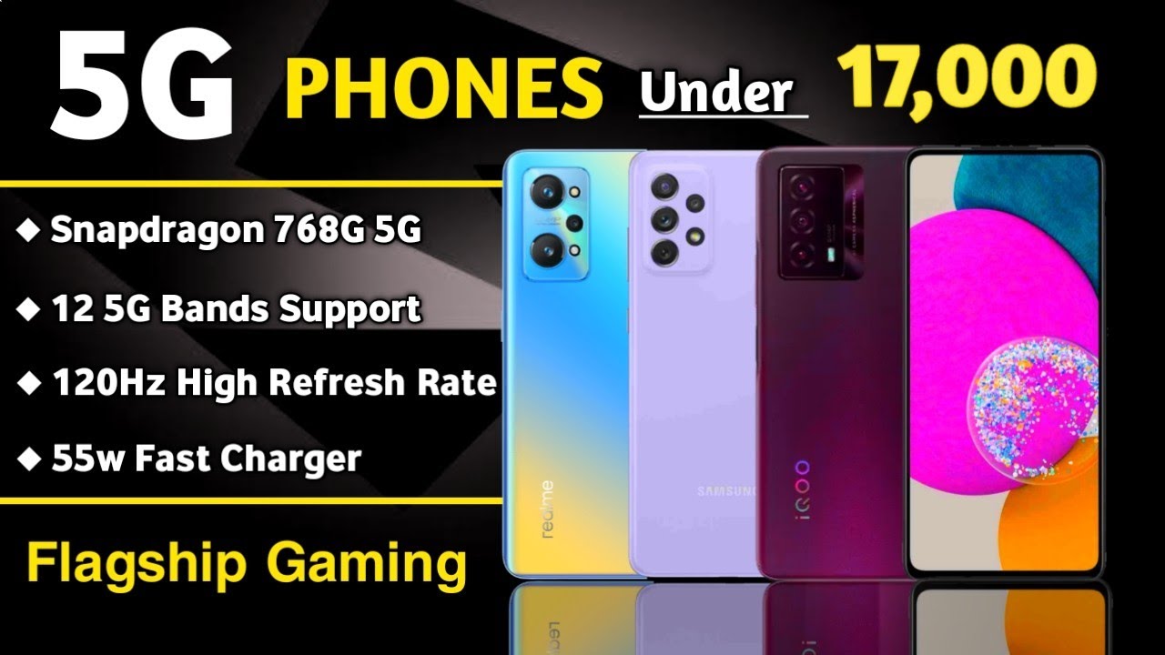5G Phones Under 17000 in India | Top 3 Powerful 5G Smartphone Under ...