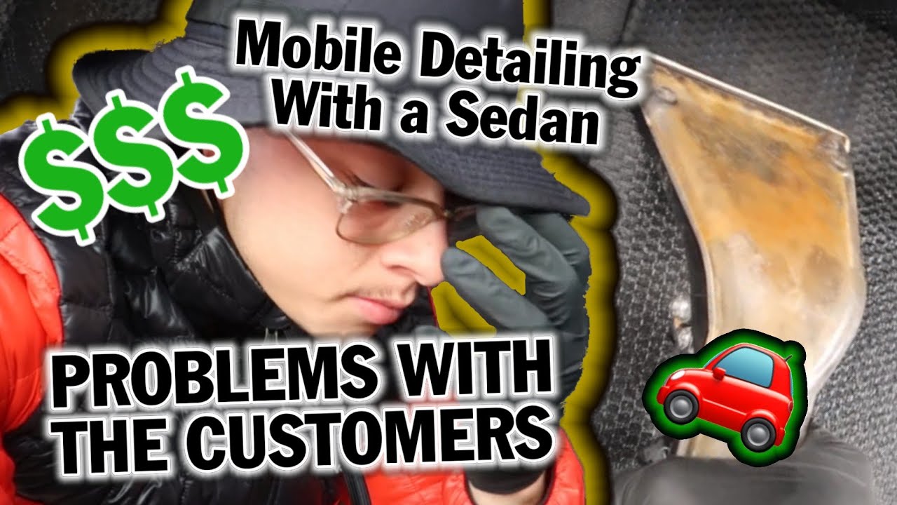 HOW I Make MONEY Mobile Detailing ! DIRTY INTERIOR ! Problems WITH ...