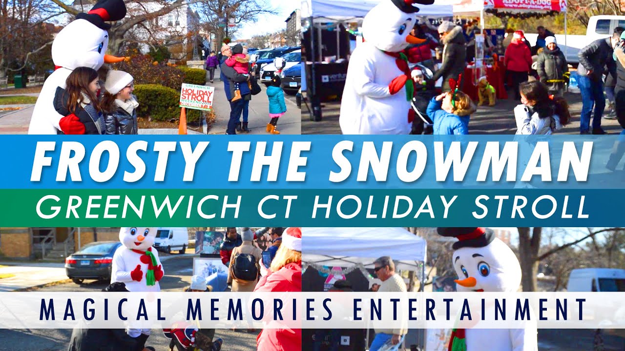 Frosty The Snowman at the 2019 Greenwich Ct Holiday Stroll - YouTube