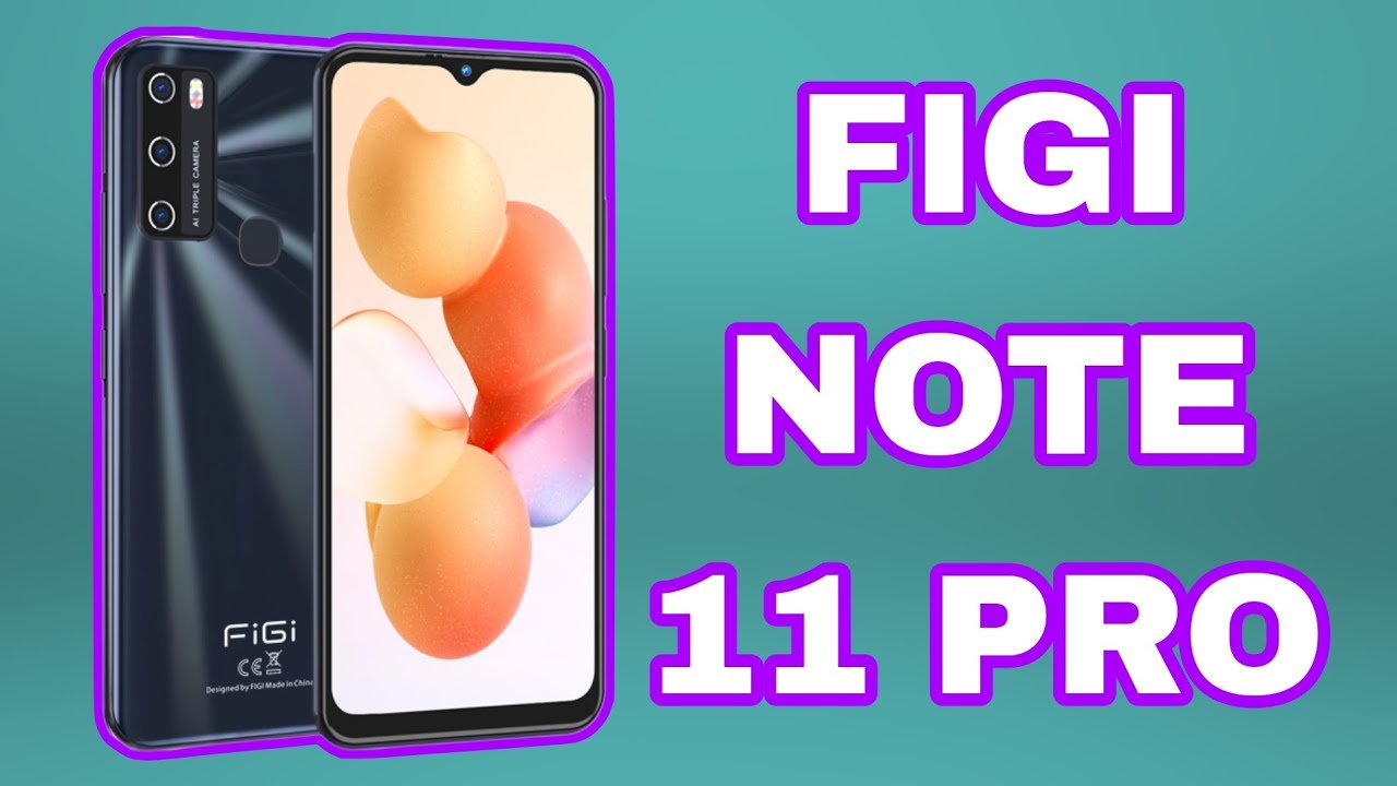 فيجي نوت 11 برو || FIGI NOTE 11 PRO - YouTube