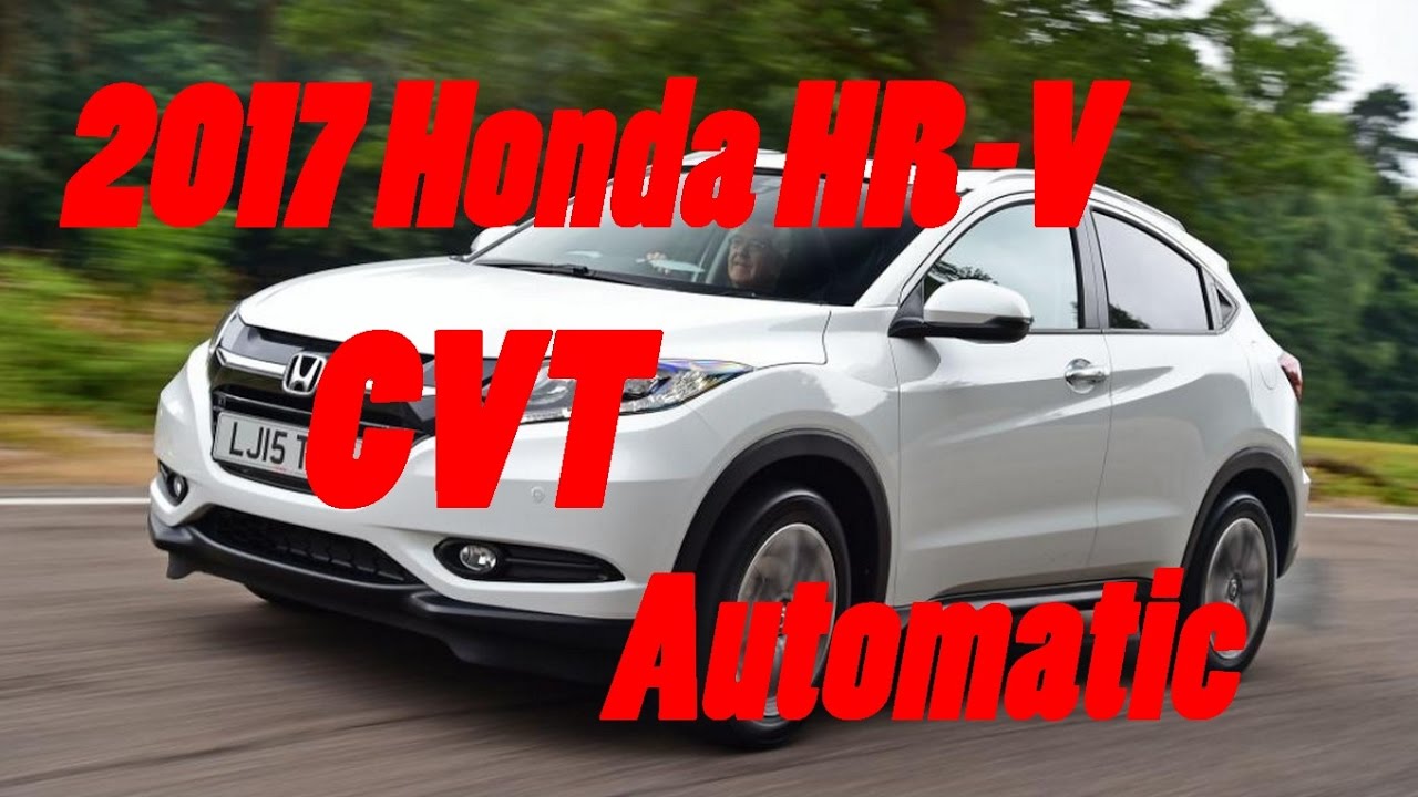 [2017]Honda HR-V CVT Automatic review - YouTube