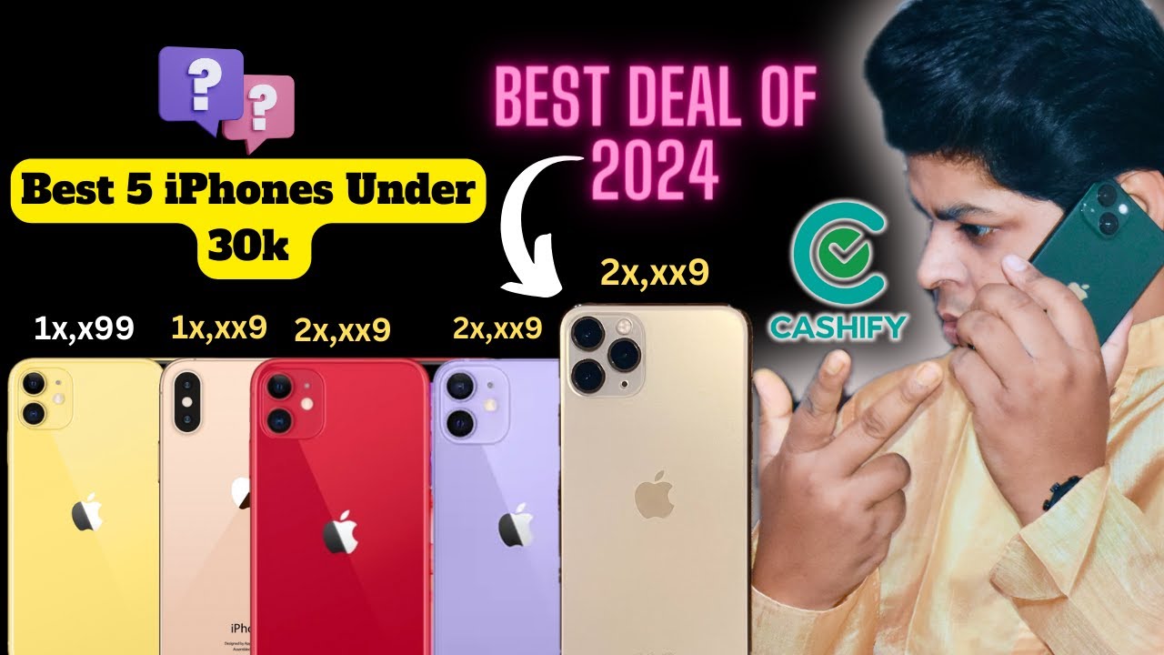 Shocking Deals: Top 5 iPhones under 30,000 in 2024 from CASHIFY🔥 - YouTube