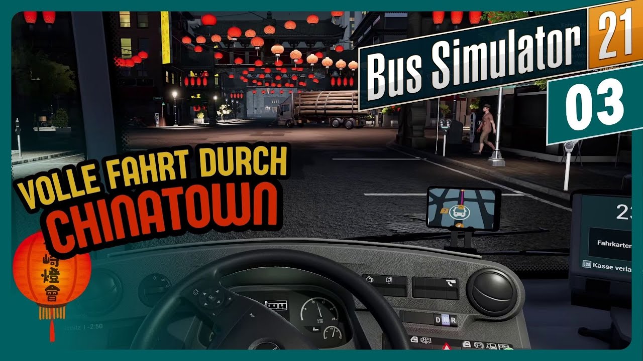 So stimmungsvoll ist CHINATOWN ㊙️ | Bus Simulator 21 #03 - YouTube