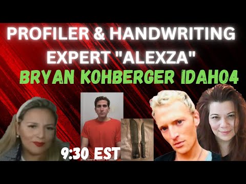 Crime Scene Profiler & Handwriting Expert "Alexza" Idaho 4 Affidavit ...
