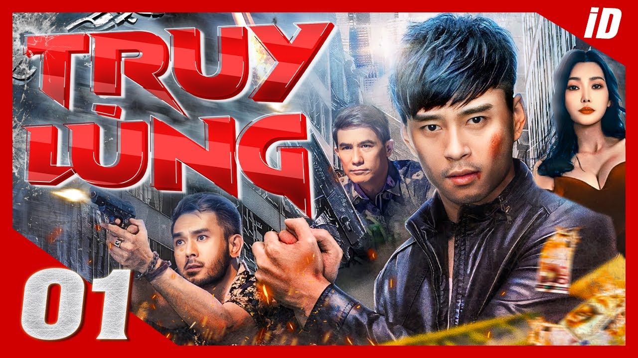 TRUY LÙNG - Tập 01 [Lồng Tiếng] | Phim Hành Động Hình Sự Trinh Thám Phá ...