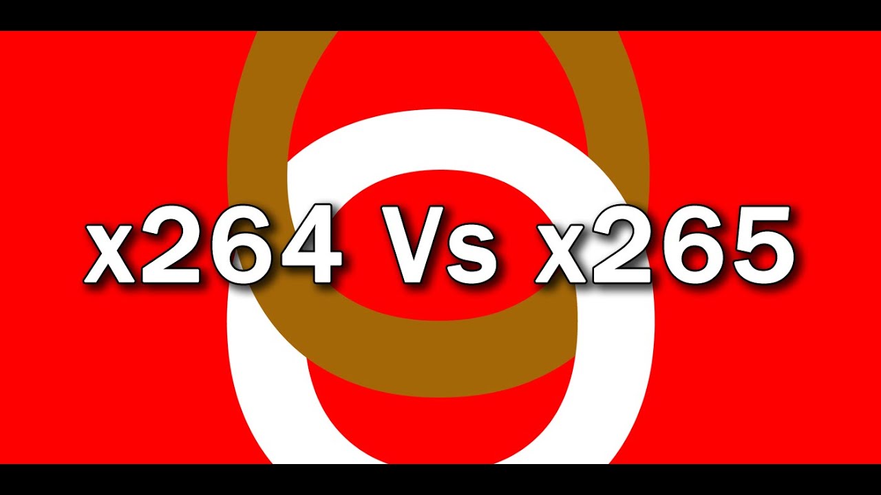 X264 Vs X265 AVC Vs HEVC YouTube