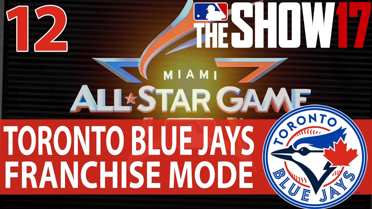EPIC 2017 All Star Game | MLB 17 The Show Toronto Blue Jays Franchise ...