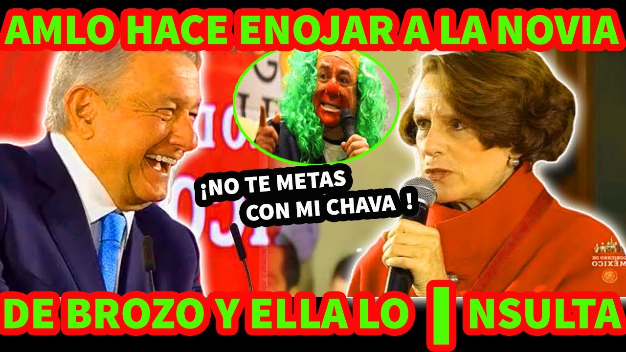 ¡ LA SACO DE SUS CASILLAS ! AMLO HACE ENOJAR A LA NOVIA DE BROZO Y ELLA ...