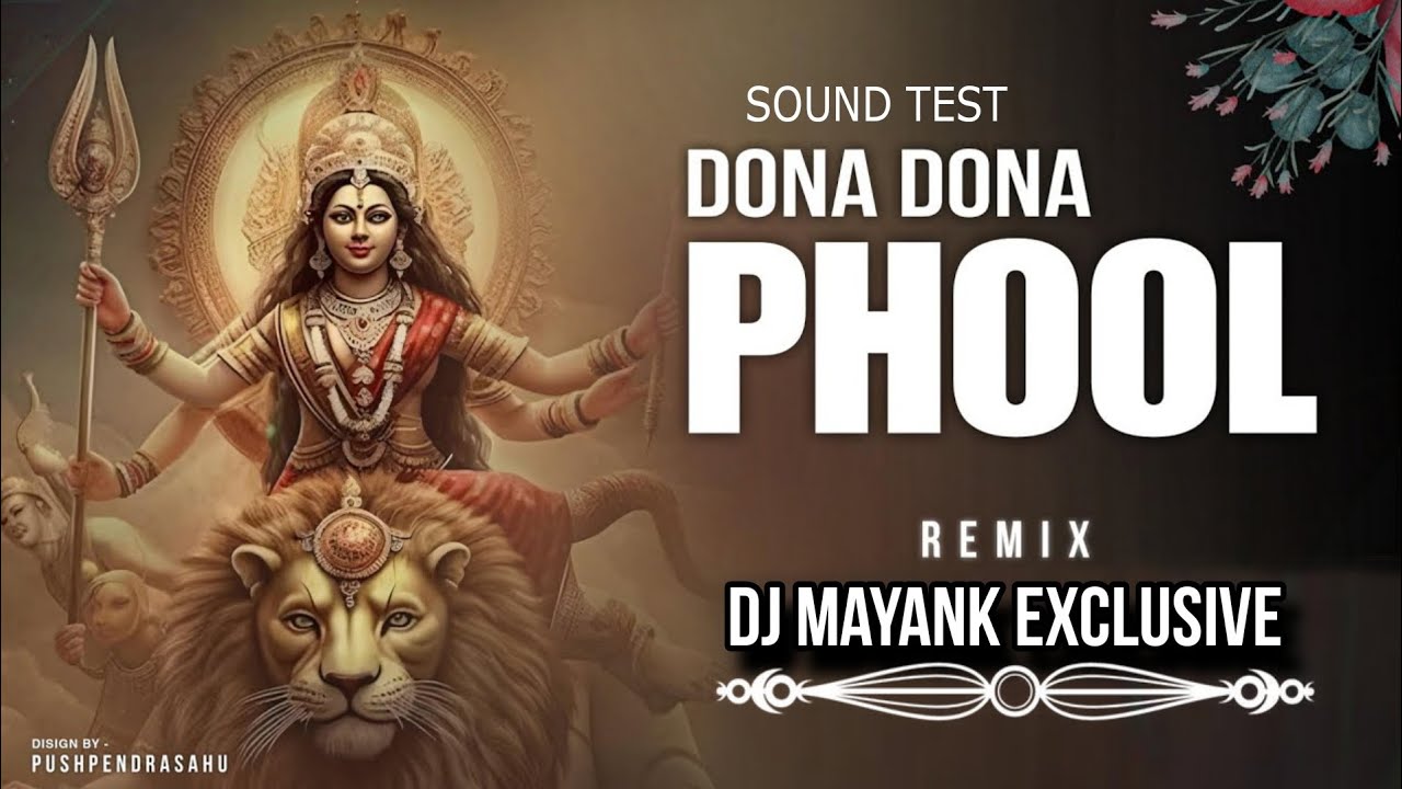 Dona Dona Phool Dai | Sound Check | Remix | Dj Mayank Exclusive | 2024 ...