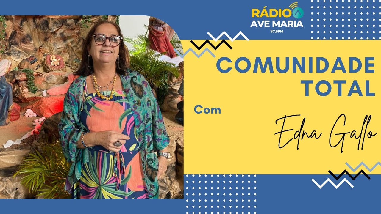 COMUNIDADE TOTAL - EDNA GALLO - 23/09/2025 - 15H - YouTube