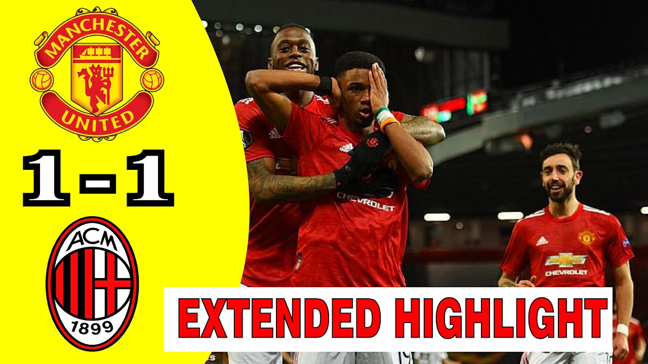 MANCHESTER UNITED VS AC MILAN EXTENDED HIGHLIGHT & ALL GOALS | MAN ...