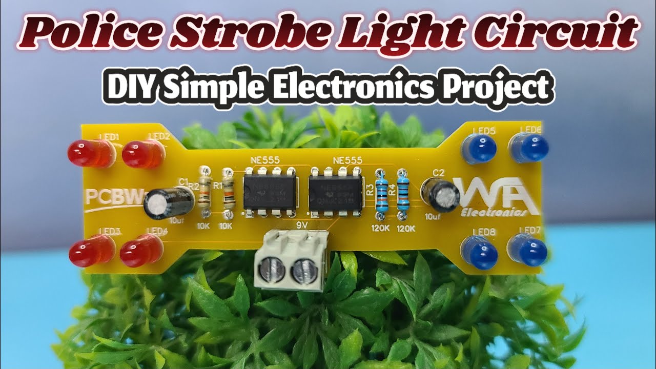 Strobe Light Circuit Using NE555 Timer Ics Diy Electronics Project # ...