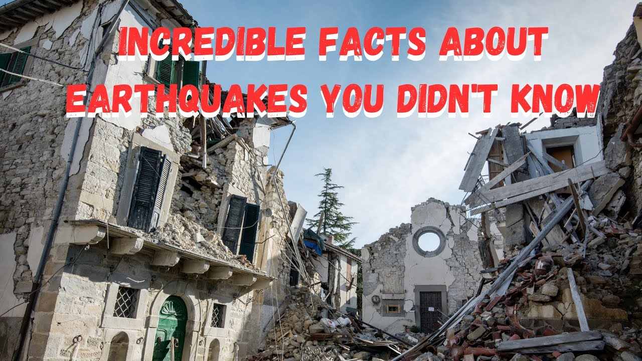Incredible Facts About Earthquakes You Didn't Know - YouTube