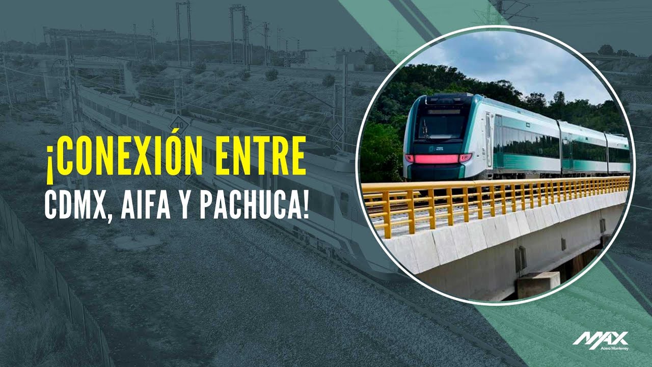 Inician Obras del Tren AIFA-Pachuca: Conoce Rutas, Estaciones y Más ...