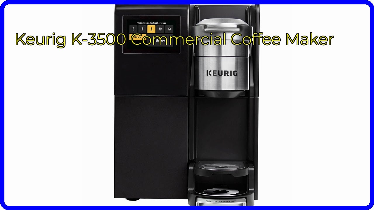 REVIEW (2024): Keurig K-3500 Commercial Coffee Maker. ESSENTIAL details ...
