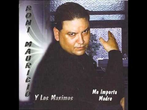 Boni Mauricio Y Los Maximos - Mi Sufrimiento - YouTube