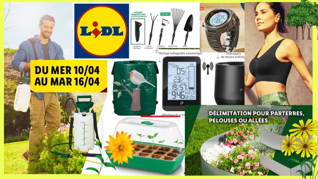 LIDL CATALOGUE - CATALOGUE LIDL DU 10 AU 16.04.24 -ARRIVAGES LUNDI 15. ...
